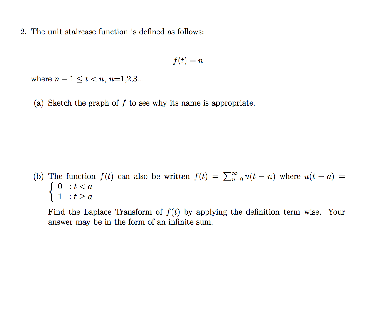 The unit staircase function is defined as follows: | Chegg.com
