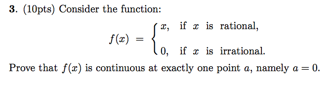 Solved Consider the function: f(x) = {x, if x is rational, | Chegg.com