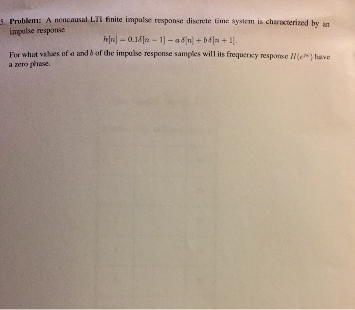 Solved A noncausal LTI finite impulse response discrete time | Chegg.com