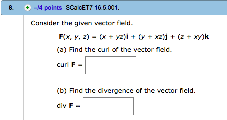 Solved Consider the given vector field. F(x, y, z) = (x + | Chegg.com
