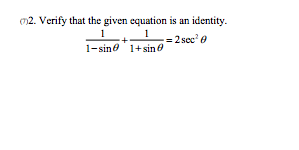 Solved Verify that the given equation is an identity. | Chegg.com