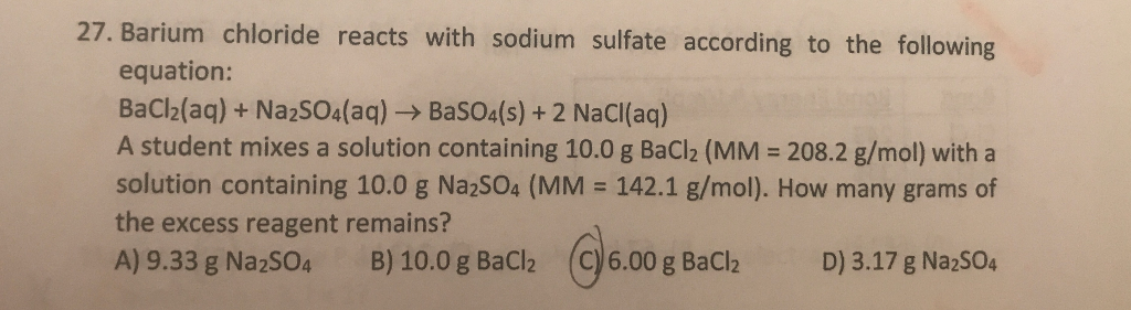 Solved 27. Barium chloride reacts with sodium sulfate | Chegg.com