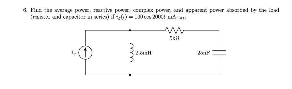 Solved Find the average power, reactive power, complex | Chegg.com
