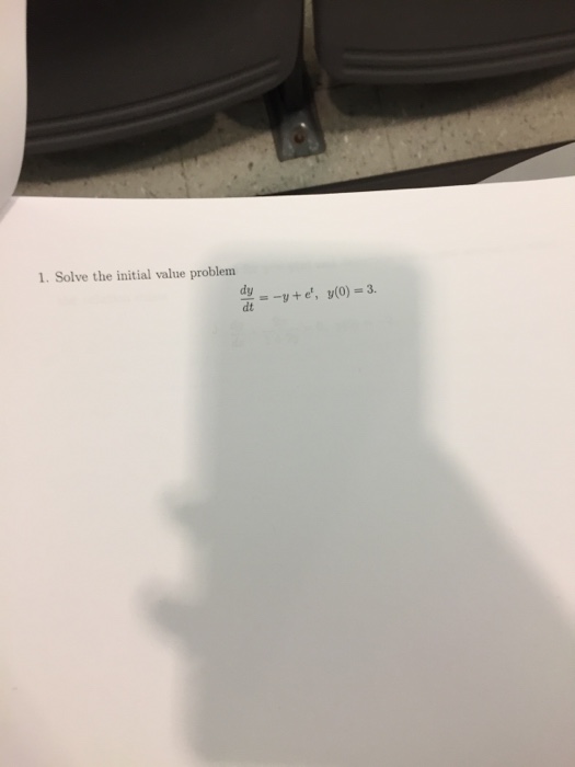 Solved Solve the initial value problem dy/dt = -y + e^t, | Chegg.com
