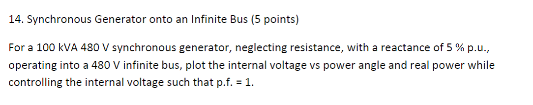 Solved Synchronous Generator onto an Infinite Bus For a 100 | Chegg.com