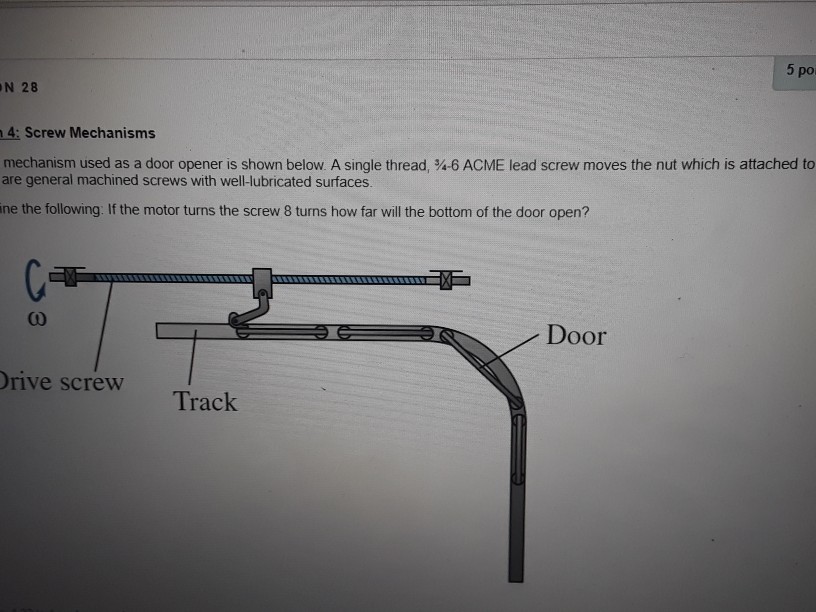 Solved 5 po N 28 4: Screw Mechanisms mechanism used as a | Chegg.com