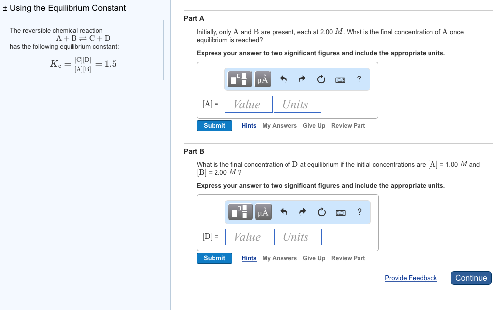 Solved The Reversible Chemical Reaction A B Reversible C D