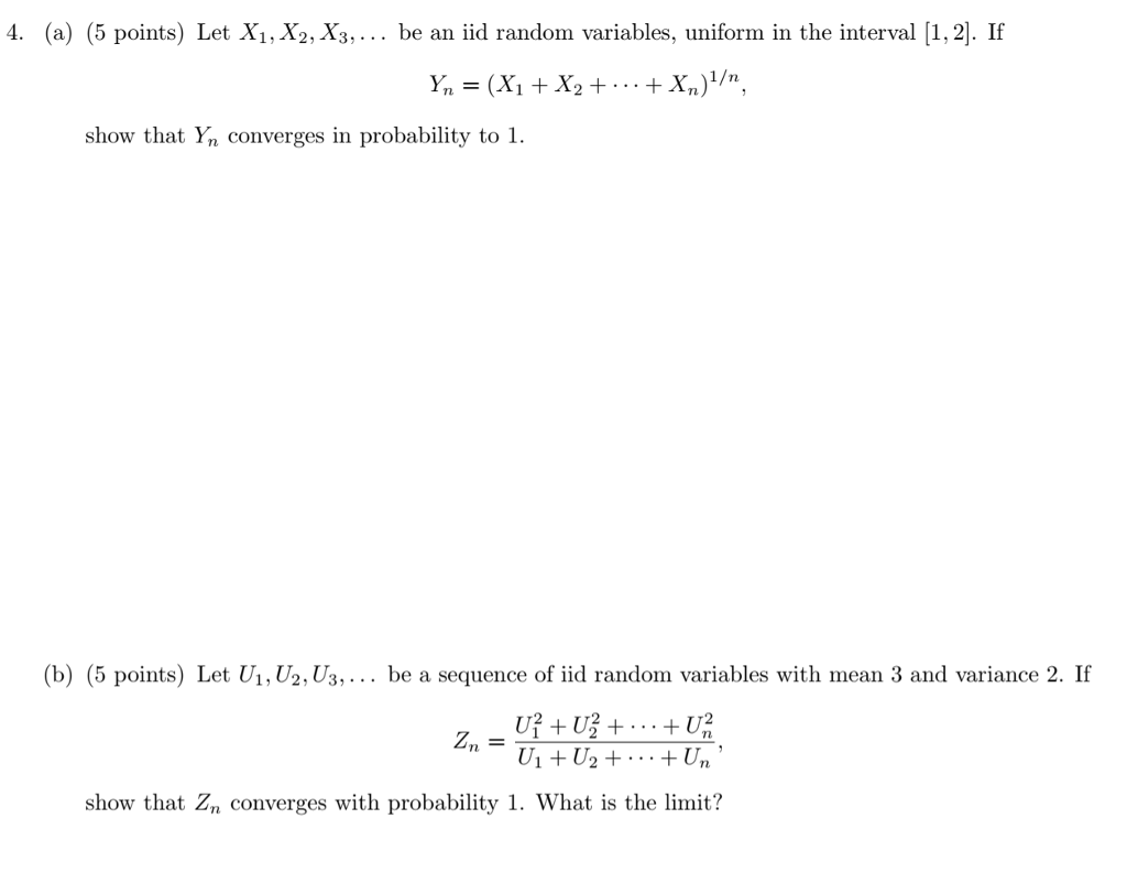 4. (a) (5 points) Let X1,X2,Xs,... be an iid random | Chegg.com
