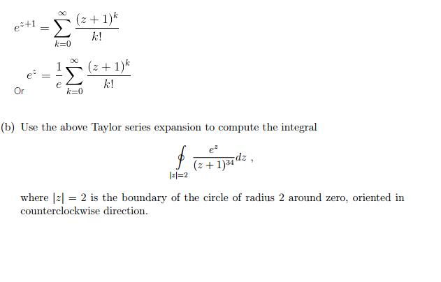 Solved (b) Use the above Taylor series expansion to compute | Chegg.com