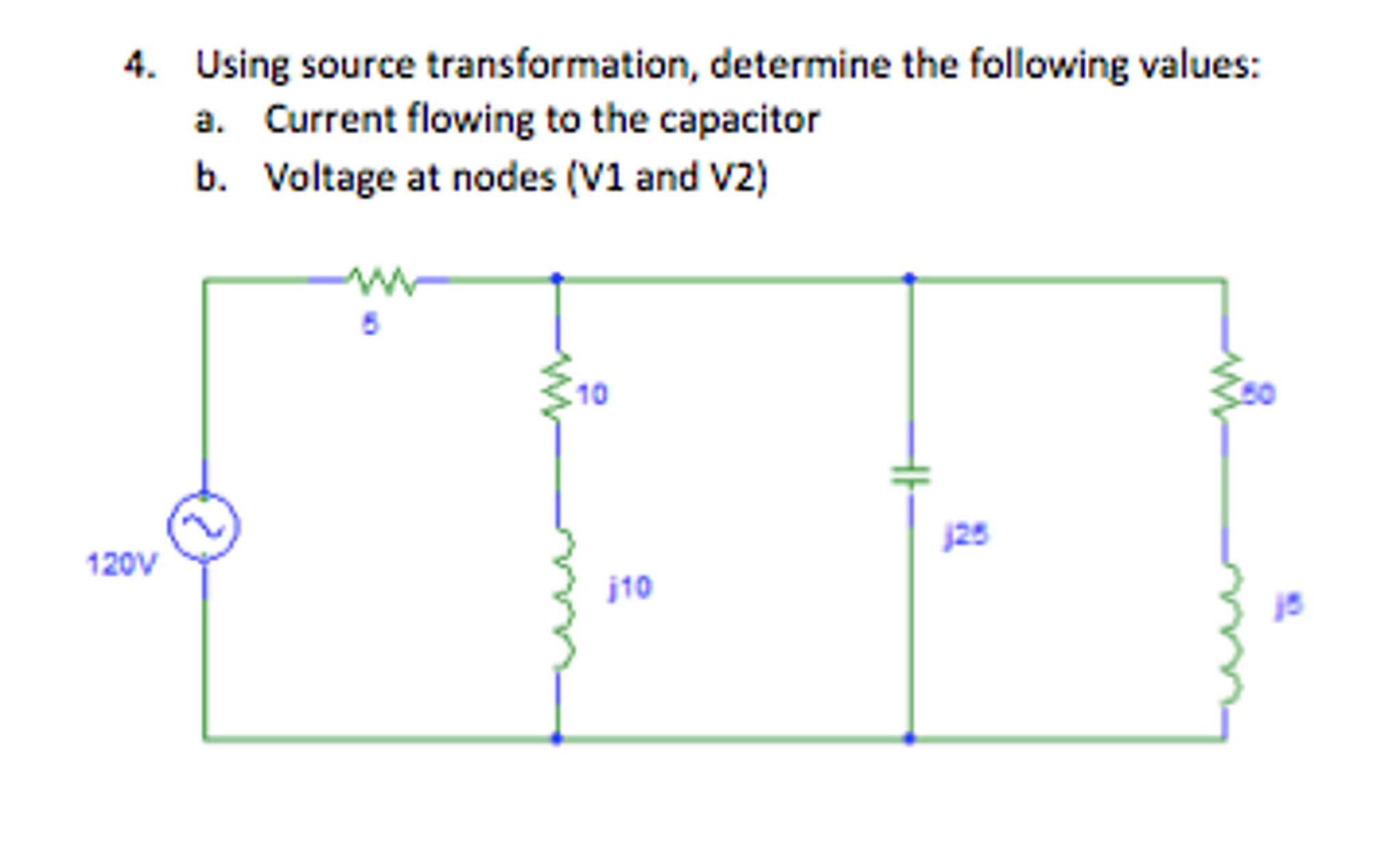 Solved Using source transformation, determine the following | Chegg.com