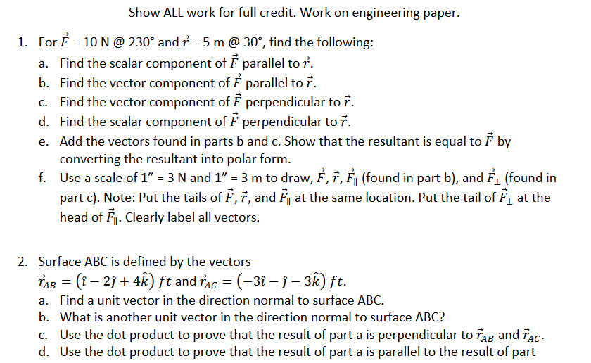 Solved For F = 10 N @ 230 degree and r = 5 m @ 30 degree, | Chegg.com