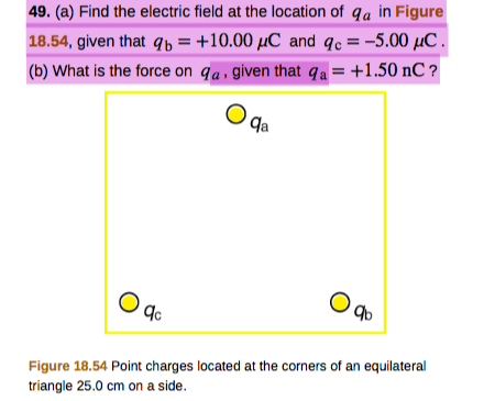 Solved 49. (a) Find the electric field at the location of qa | Chegg.com