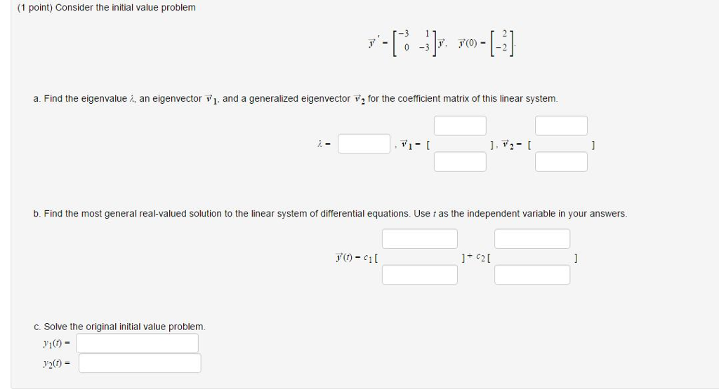 Solved Consider the initial value problem y = [-3 1 0 -3] | Chegg.com