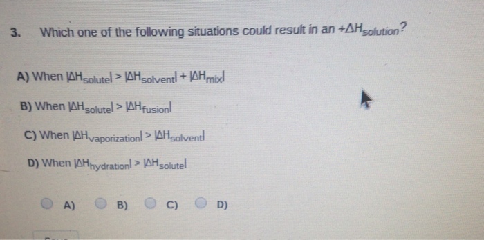 Solved 3. Which one of the following situations could result | Chegg.com