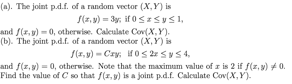 Solved The joint p.d.f. of a random vector (X, Y) is f(x, y) | Chegg.com