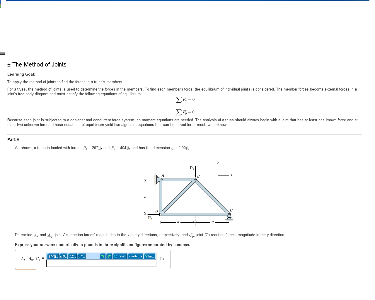 Solved To apply the method of joints to find the forces in a | Chegg.com