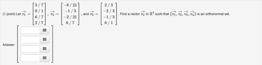 Solved Find a vector V4 in R4 such that {v1, v2, v3, v4} is | Chegg.com