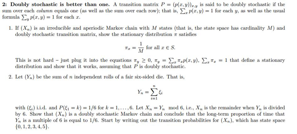Doubly stochastic is better than one. A transition | Chegg.com