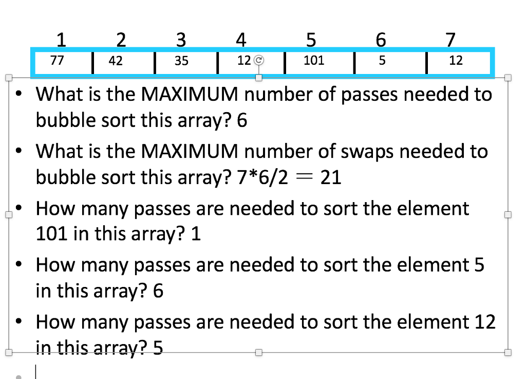 Solved What is the MAXIMUM number of passes needed to | Chegg.com