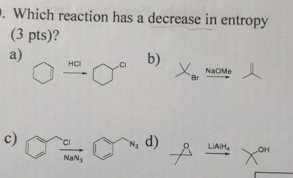 Solved . Which reaction has a decrease in entropy (3 pts)? | Chegg.com