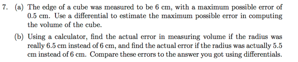 Solved The edge of a cube was measured to be 6 cm, with a | Chegg.com