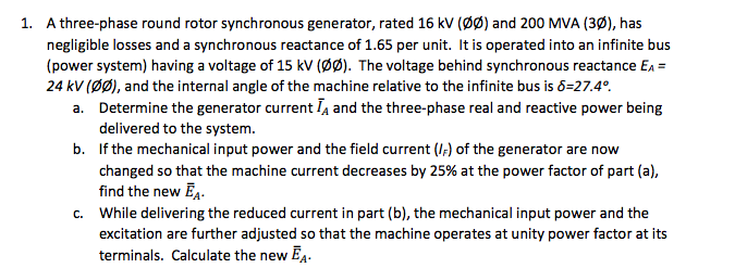 Solved A three-phase round rotor synchronous generator, | Chegg.com