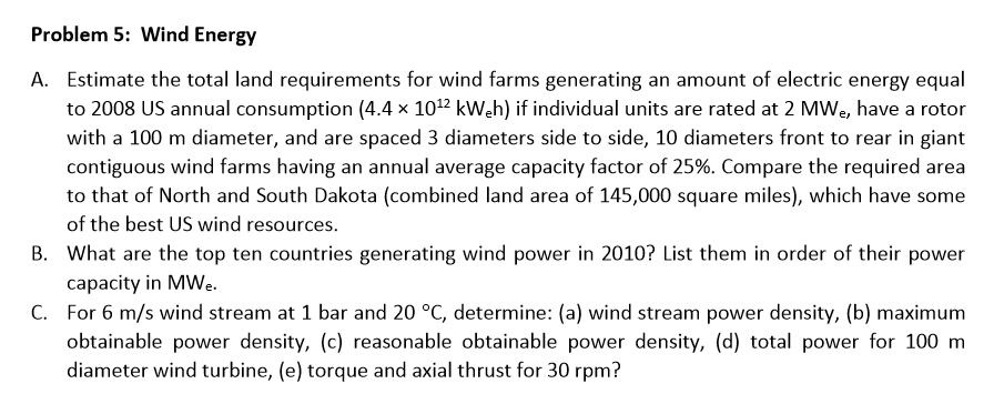 Solved Problem 5: Wind Energy Estimate the total land | Chegg.com