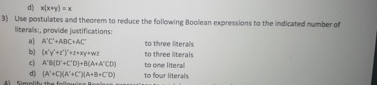 Solved d) x(x+y)=x 3) Use postulates and theorem to reduce | Chegg.com