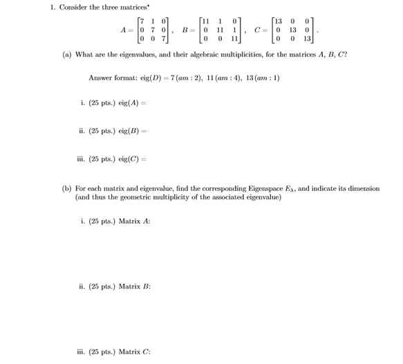 Solved 1. Consider the three matrices 7 1 0 13 0 0 , Co 13 0 | Chegg.com