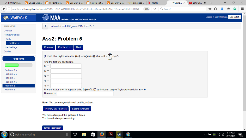 Solved The Taylor series for f(x) = ln(sec(x)) at a = 0 is | Chegg.com