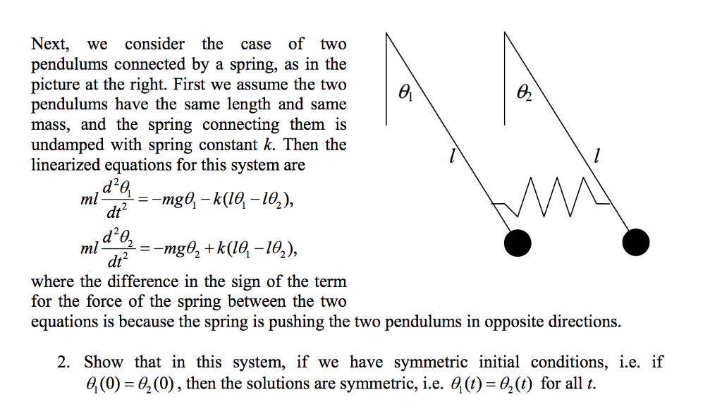 Solved Next, we consider the case of two pendulums connected | Chegg.com