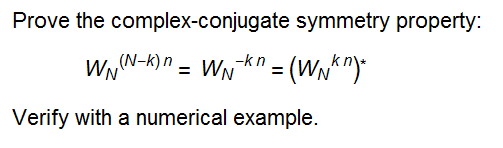 Solved Prove the complex-conjugate symmetry property: | Chegg.com
