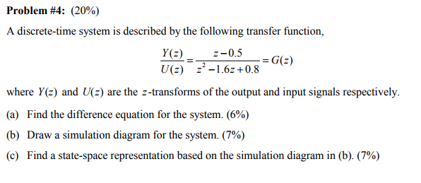 Solved Problem #4: (20% A discrete-time system is described | Chegg.com