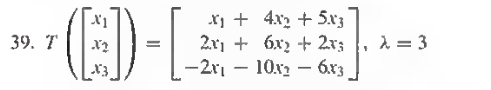 Solved In Exercises 33-40, a linear operator and a scalar | Chegg.com