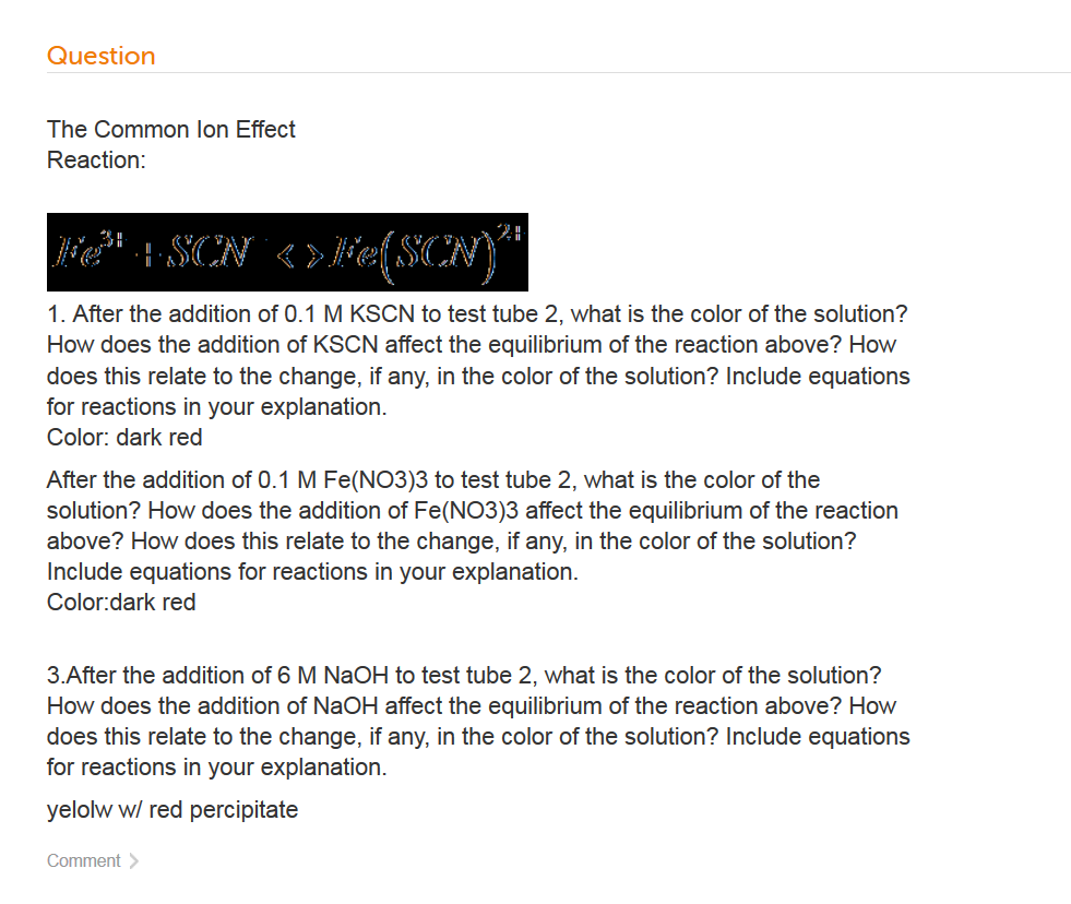 Solved The Common Ion Effect Reaction: Fe^3+ + SCN | Chegg.com