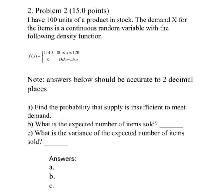 Solved 2 Problem 2 15 0 Points I Have 100 Units Of A