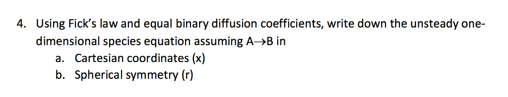 Solved Using Fick's law and equal binary diffusion | Chegg.com