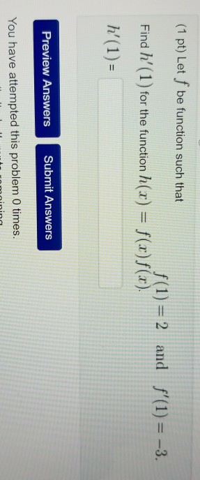 Solved (1 pt) Let f be function such that f(1)=2 and f(1)=-3 | Chegg.com Solved (1 pt) Let f be function such that f(1)=2 and f(1)=-3 | Chegg.com