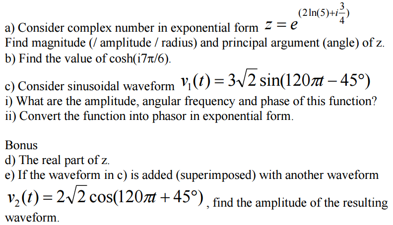 Solved Consider complex number in exponential form Z = (2 | Chegg.com