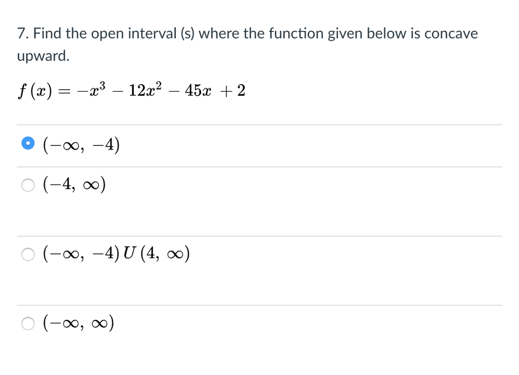 Solved 7. Find the open interval (s) where the function | Chegg.com
