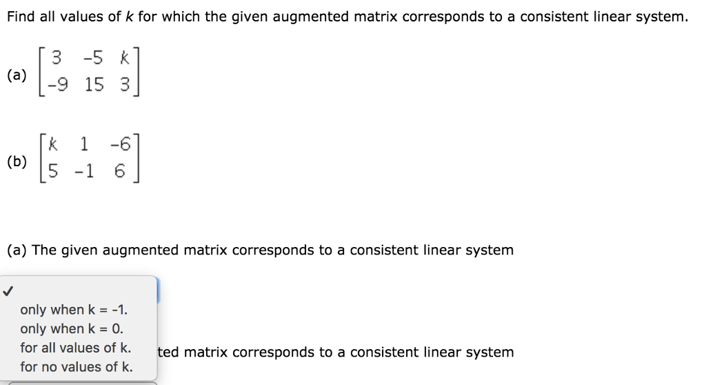 Solved Find all values of k for which the given augmented | Chegg.com