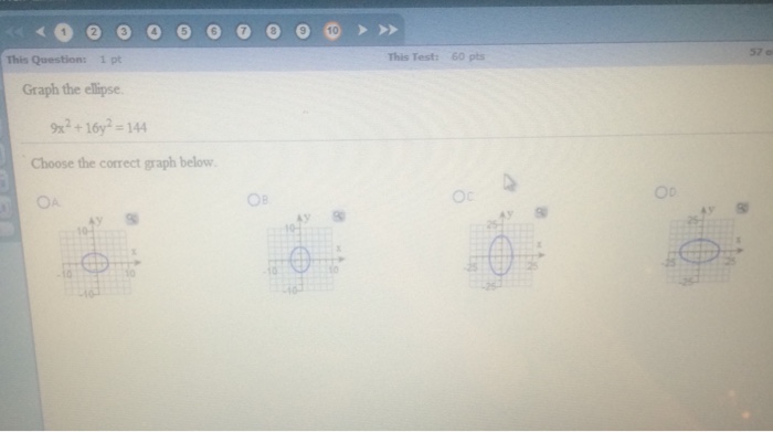Solved Graph the ellipse. 9x^2 + 16y^2 = 144 Choose the | Chegg.com