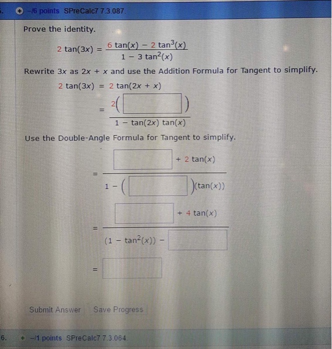 Solved Prove the identity. 2 tan(3x) = 6 tan(x) - 2 | Chegg.com