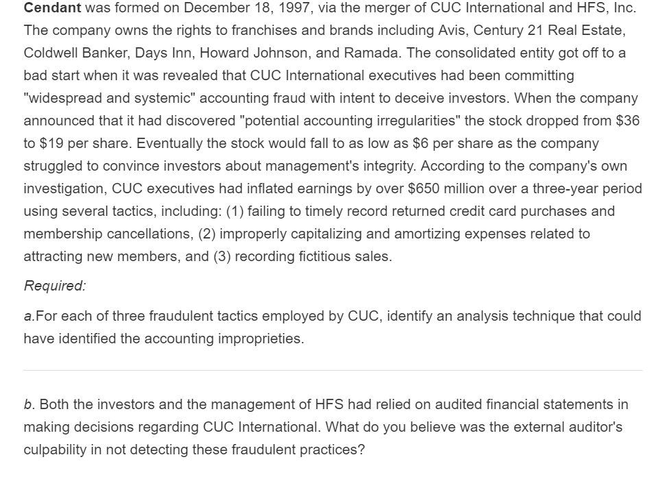 Solved Cendant was formed on December 18, 1997, via the | Chegg.com