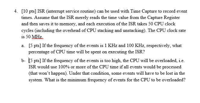 Solved 4. [10 pts] ISR (interrupt service routine) can be | Chegg.com