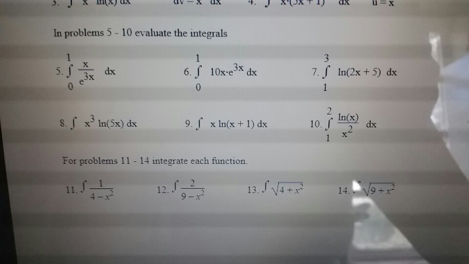 Solved For problems 6 and 10 evaluate the integrals. | Chegg.com