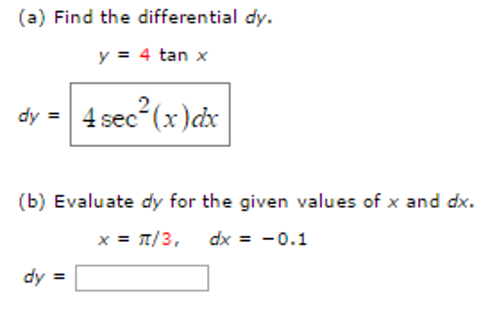 Solved Find the differential dy. y = 4 tan x dy = 4sec^2 | Chegg.com