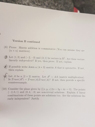 Solved Prove: Matrix addition is commutative (You can assume | Chegg.com