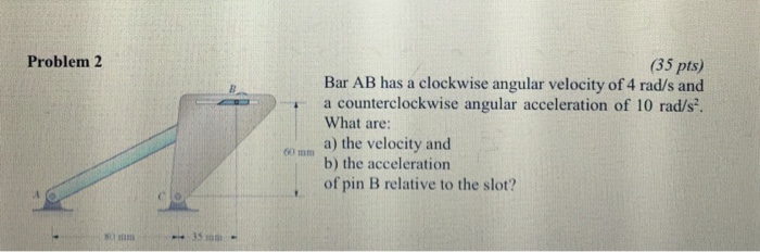 Solved Bar AB has a clockwise angular velocity of 4 rad/s | Chegg.com