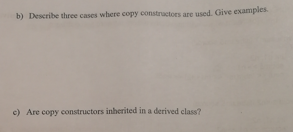 Solved 6 Consider The Copy Constructor What Is The Main 3755